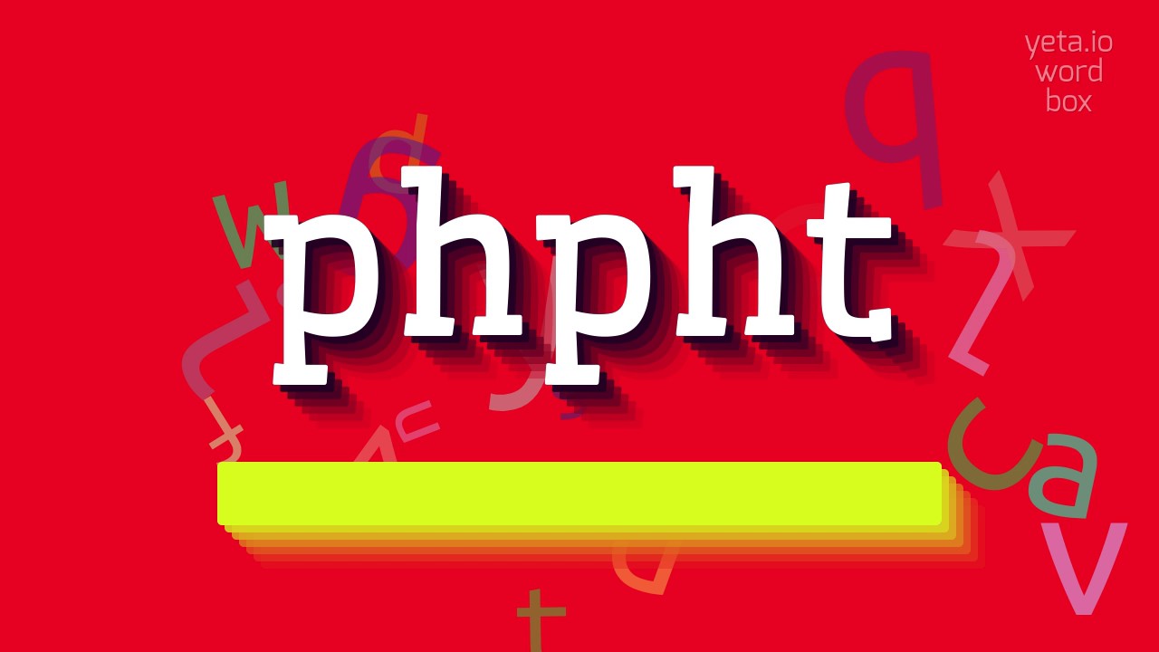 How to say "phpht"! (High Quality Voices) - YouTube
