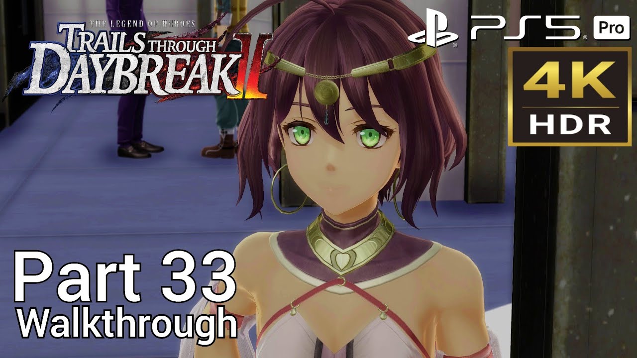 [Walkthrough Part 33] The Legend of Heroes: Trails Through Daybreak II ...