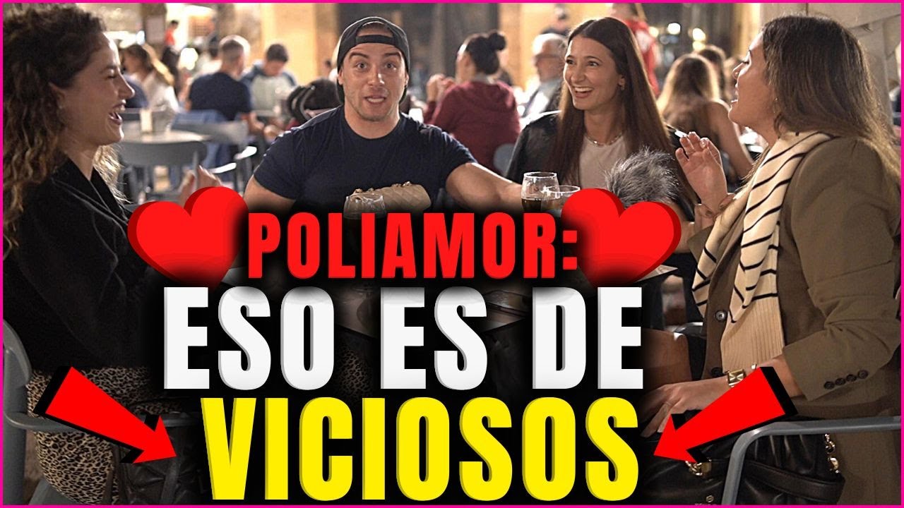️AMOR/RELACIONES ABIERTAS/POLIAMOR ️ [JOELUS STREET #1] - YouTube