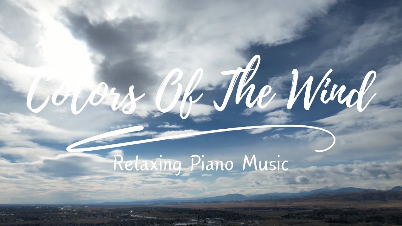 Colors Of The Wind ( Relaxing Piano Music ) - YouTube