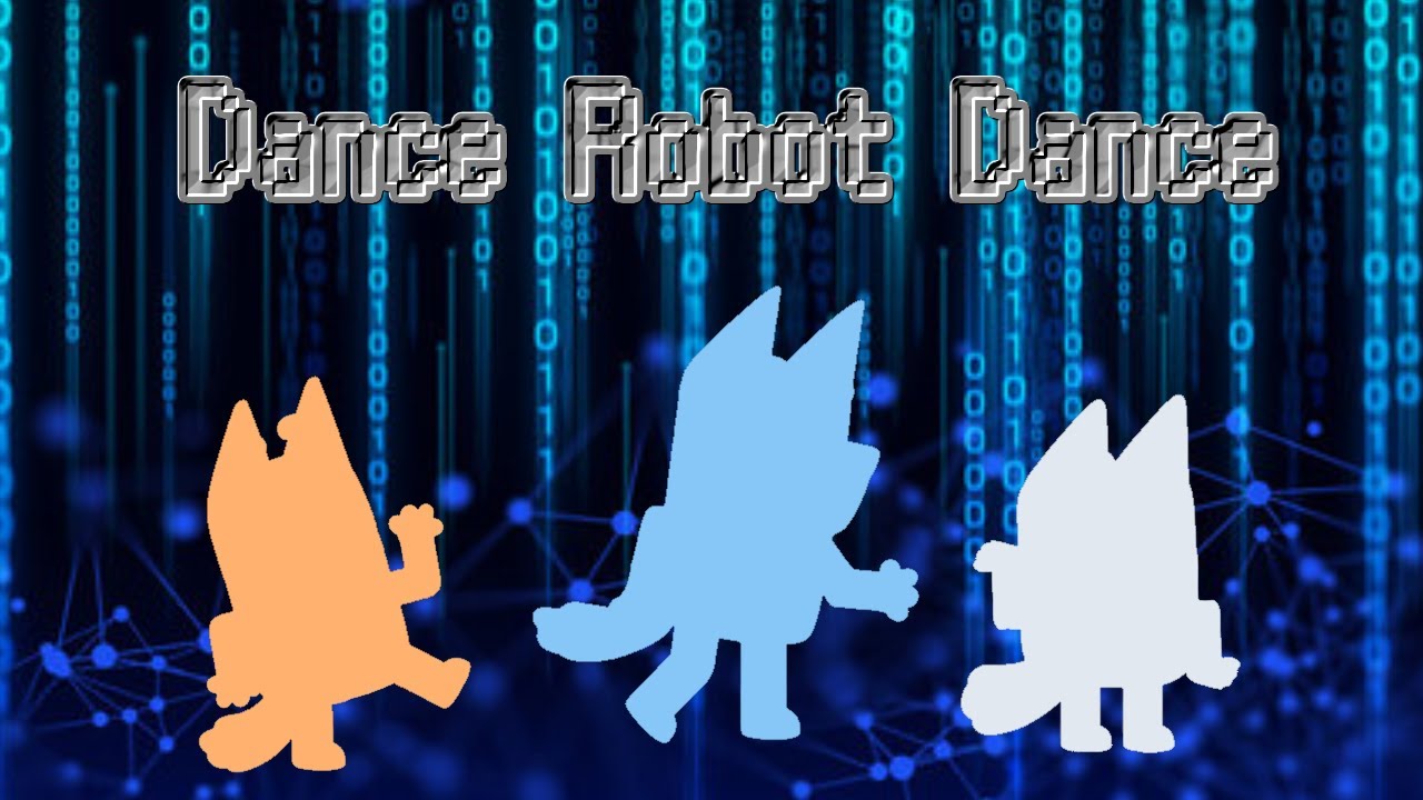Dance Robot Dance (ダンスロボットダンス) - Bluey, Bingo and Muffin AI Cover - YouTube