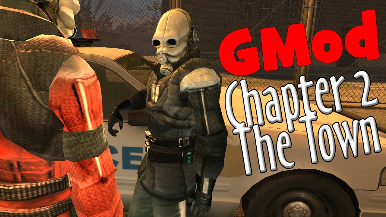 GMod! Chapter 2: The Town. - YouTube