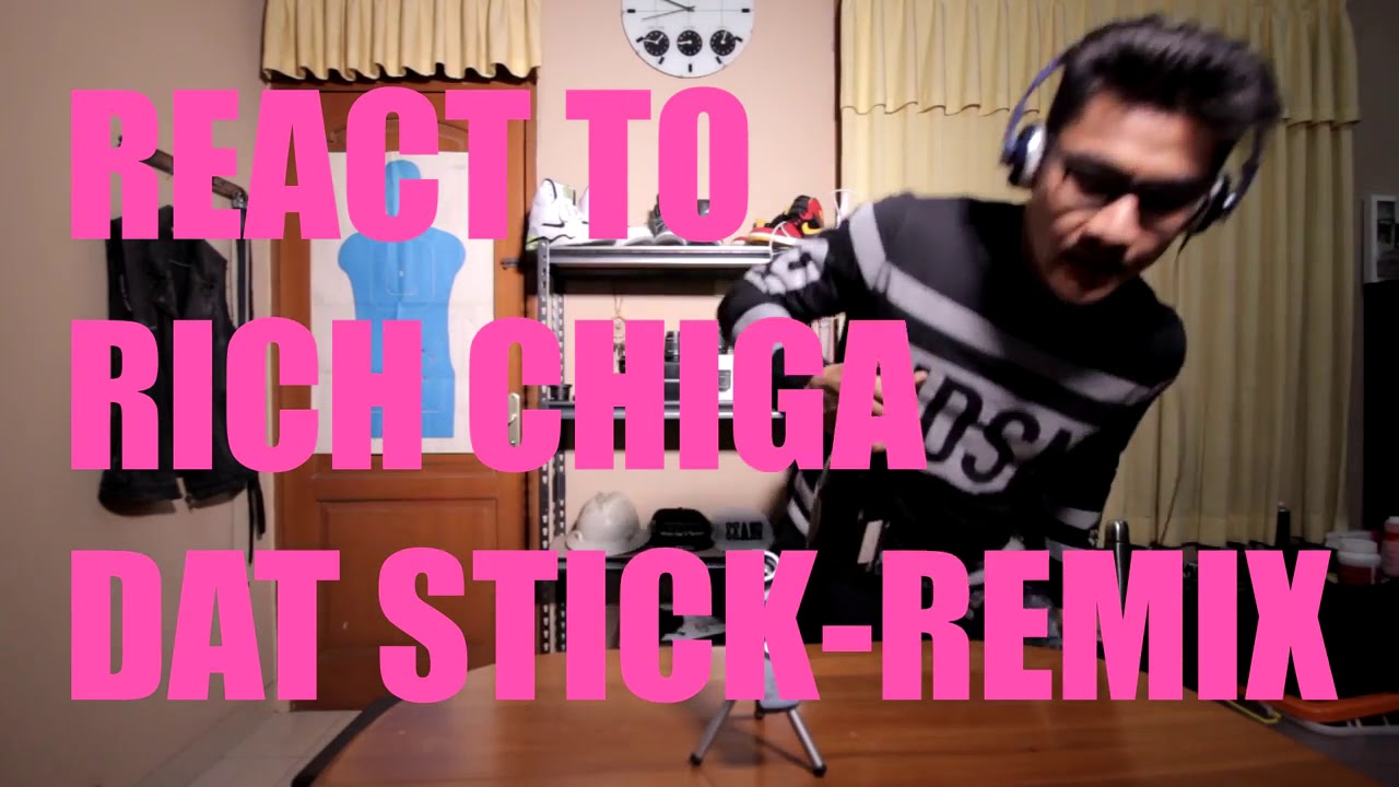 Rich Chigga Dat Stick Remix React FT. FATwan - YouTube