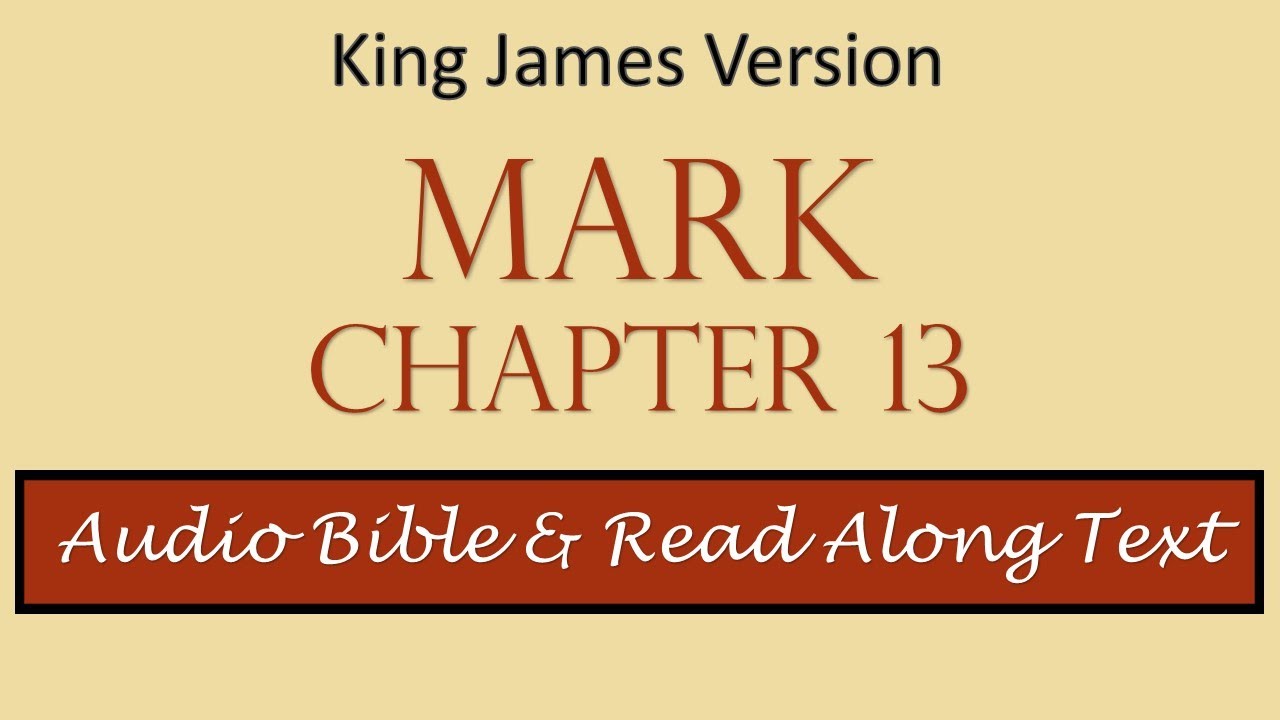 Mark 13 | KJV DRAMATIZED AUDIO BIBLE WITH TEXT - YouTube