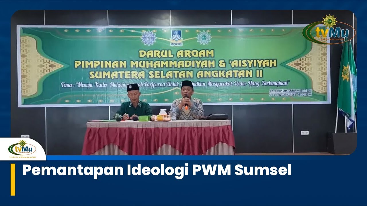Pemantapan Ideologi PWM Sumsel - YouTube