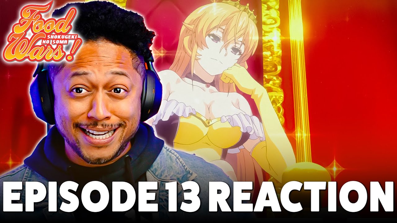 H Anime Food Wars Episode 13 Reaction Youtube