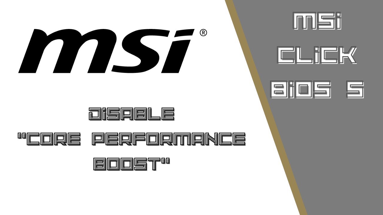 Désactiver le "core performance boost" sur MSI Click Bios 5 [AMD] - YouTube
