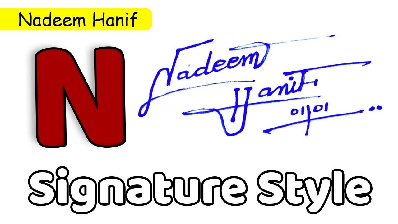 Nadeem Hanif Name Signature Style | N Signature Style | Signature Style ...