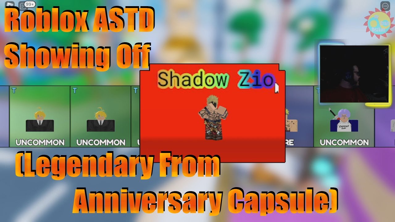Roblox ASTD Showing Off Shadow Zio (Legendary From Anniversary Capsule ...