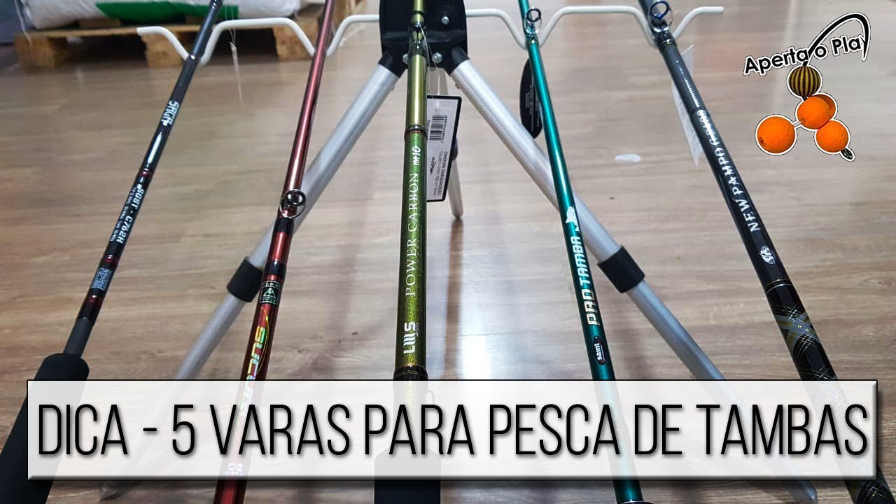 5 VARAS PERFEITAS PARA PESCAR TAMBAS EM PESQUEIROS! - Aperta O Play ...
