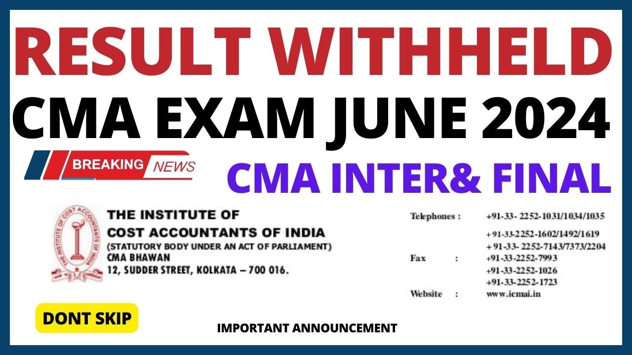 Breaking News || CMA Inter And Final Result Withheld June 2024 - YouTube