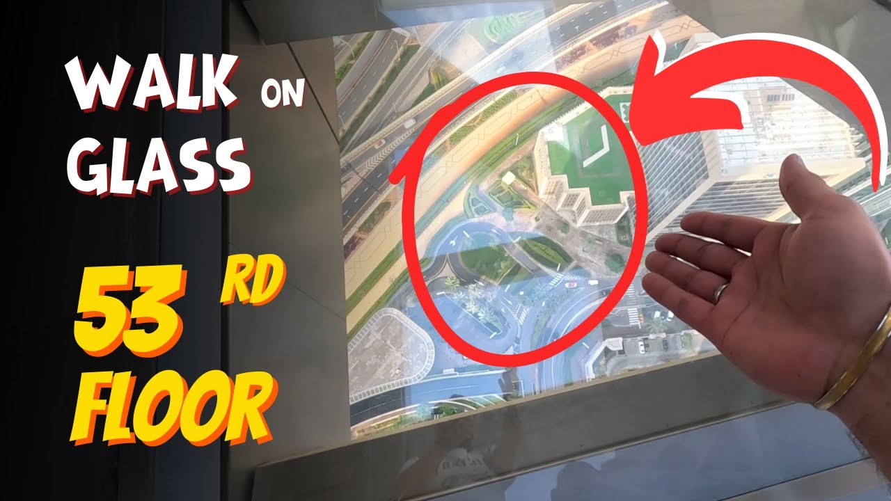 Thrilling Sky Walk Observatory & Glass Slide at 53rd Floor: Dubai ...