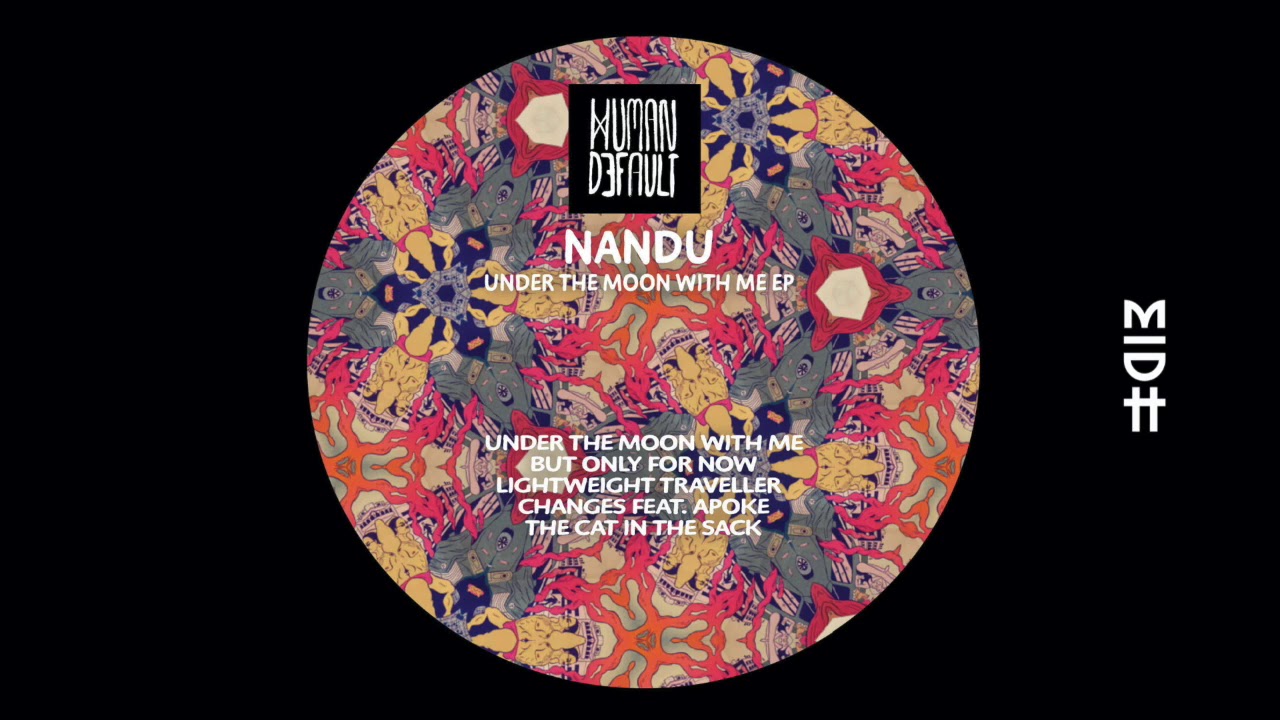 Nandu - Under The Moon With Me (MIDH Premiere) - YouTube
