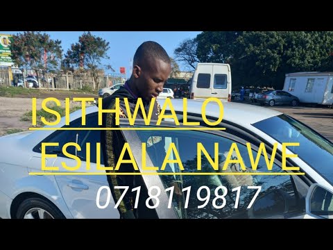 ISITHWALO ESILALA NAWE - YouTube