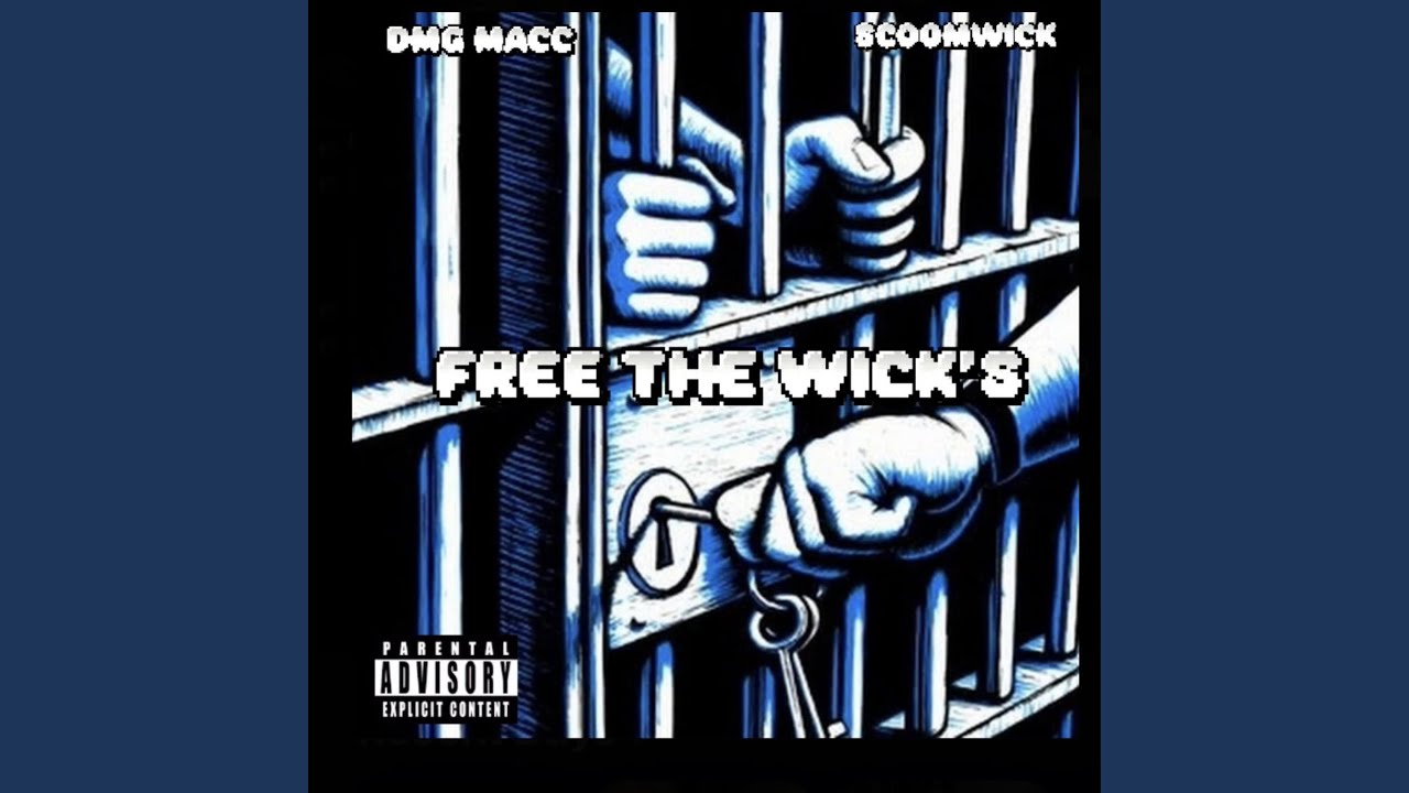 FREE THE WICK'S (feat. SCOOM WICK) - YouTube
