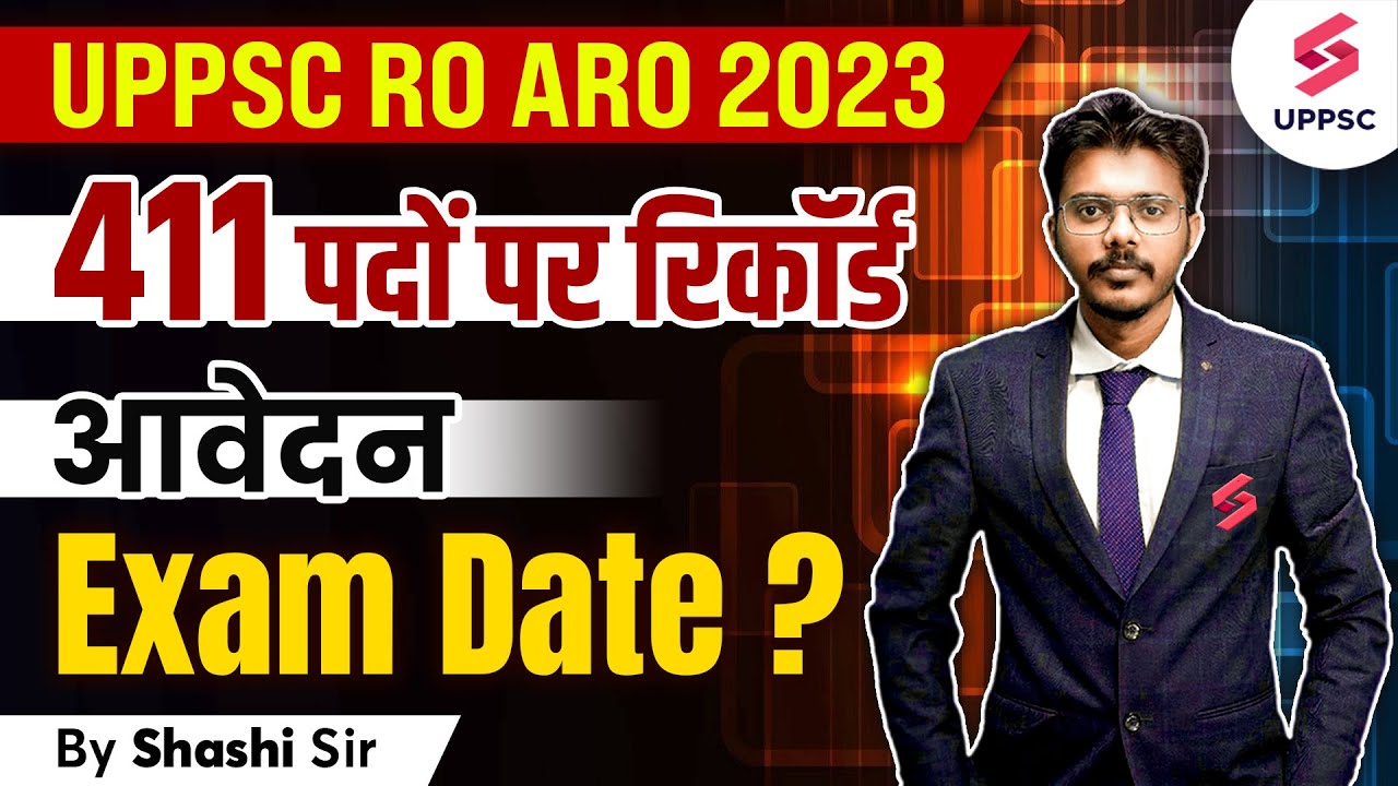UPPSC RO ARO 2023 | UP RO ARO Total Form | UPPSC RO ARO Exam Date | UP ...