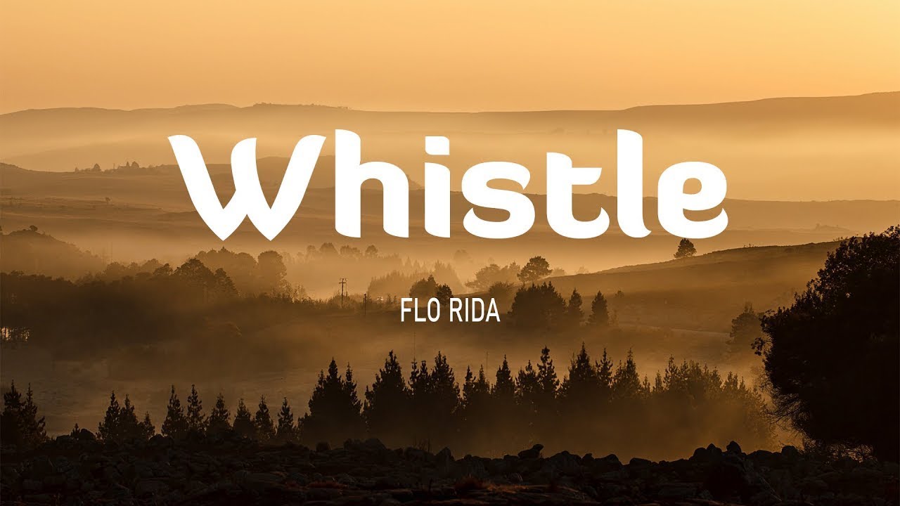 Whistle - Flo Rida Lyrics Vietsub - YouTube