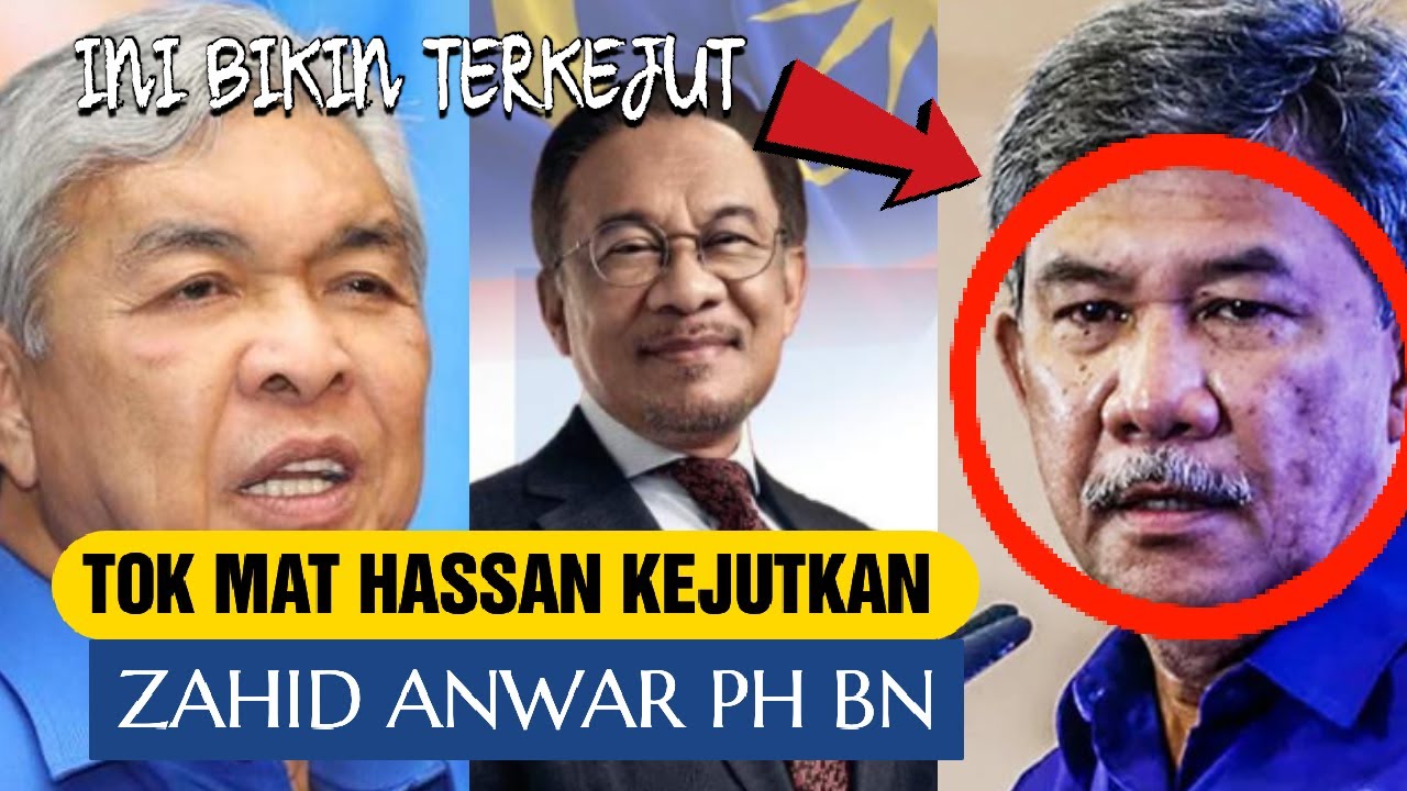 TOK MAT HASSAN UMUM KEPUTUSAN MENGEJUTKAN ZAHID DAN ANWAR IBRAHIM - YouTube