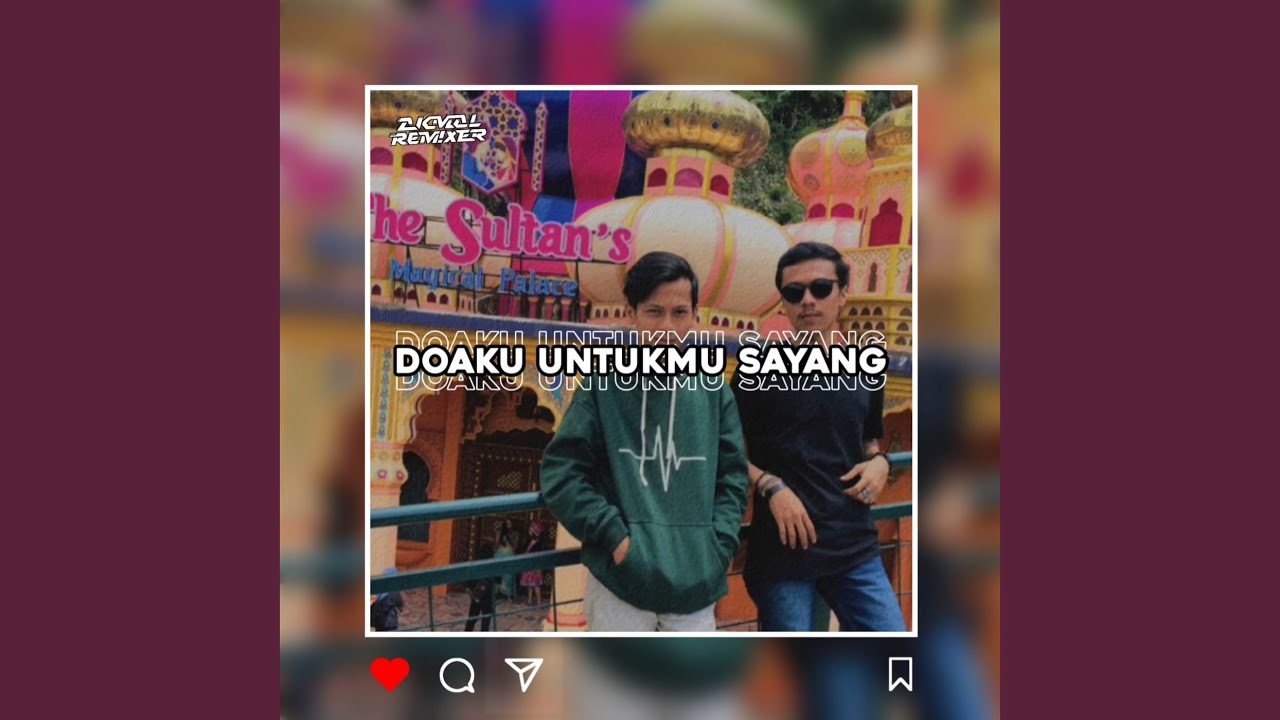 Do'aku Untukmu Sayang (Remix) - YouTube Music