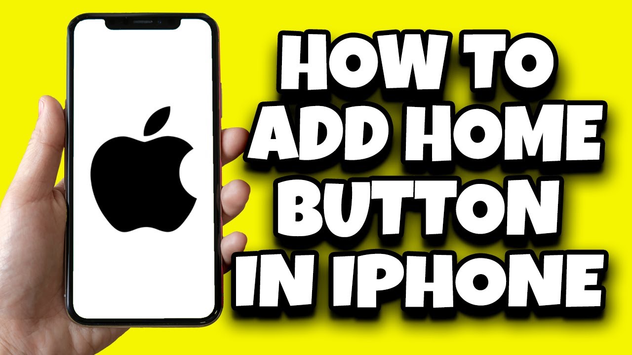 How To Add Home Button On Your iPhone (Quick Guide) - YouTube