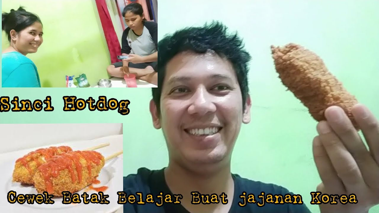 Cewek Batak Belajar Membuat Jajanan Korea Sinci Hotdog - YouTube