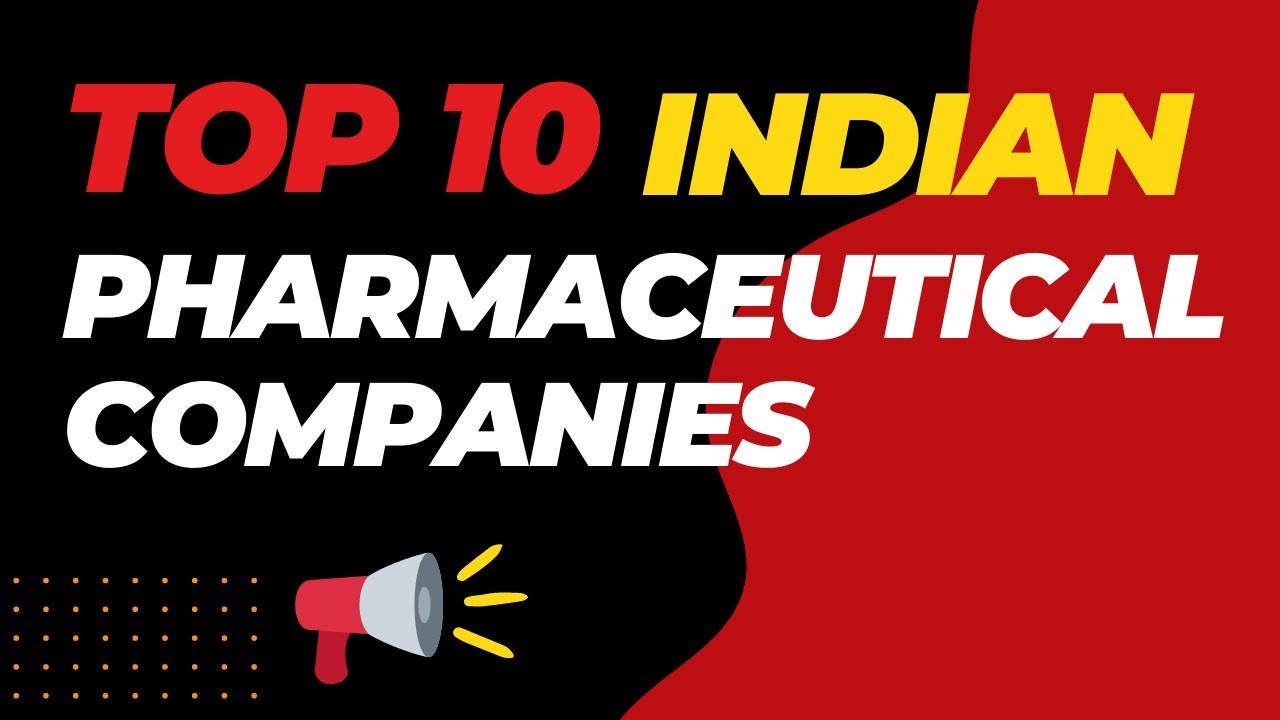 Top 10 Indian Pharmaceutical Companies 2023 | Top 10 Pharma Companies ...