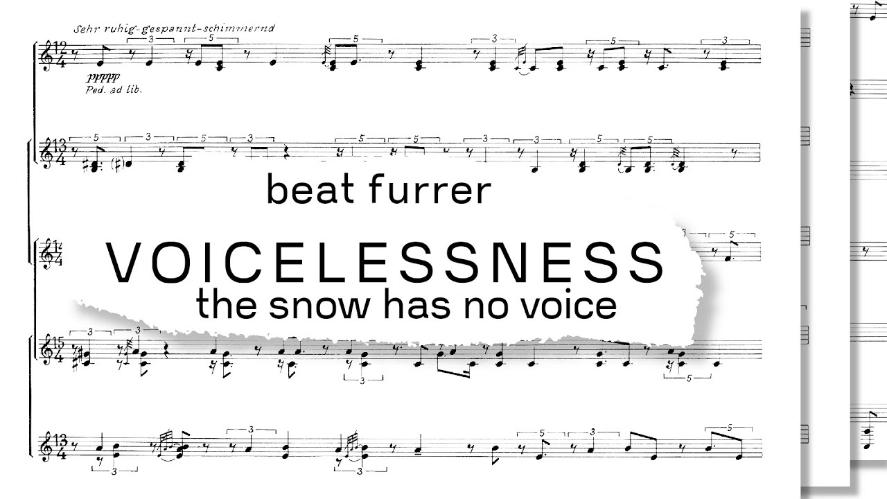 Beat Furrer — voicelessness. the snow has no voice (1987) - YouTube