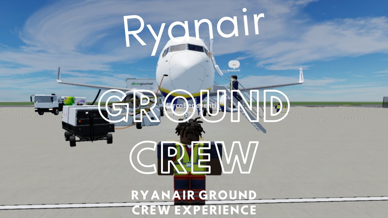 ROBLOX [-] RYANAIR [-] WORKING AS GROUND CREW AT RYANAIR - YouTube