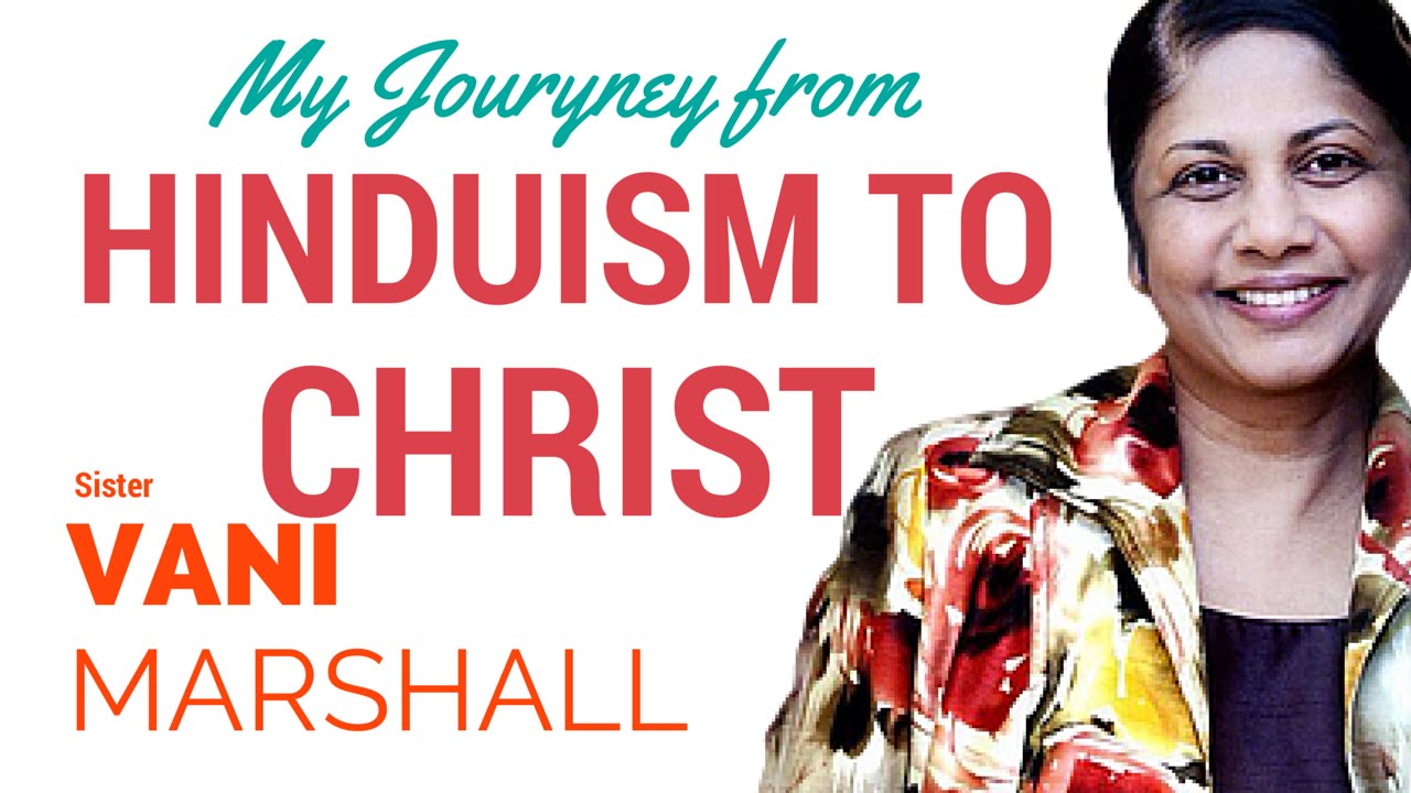 Hindu Brahmin accept's Jesus Amazing Testimony by Sister Vani Marshall ...