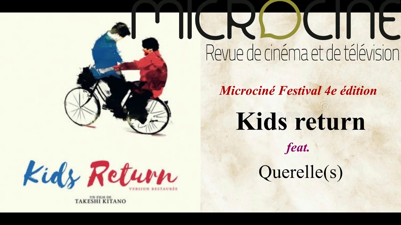 Microciné Festival 4e édition - Kids Return (Takeshi Kitano) feat ...