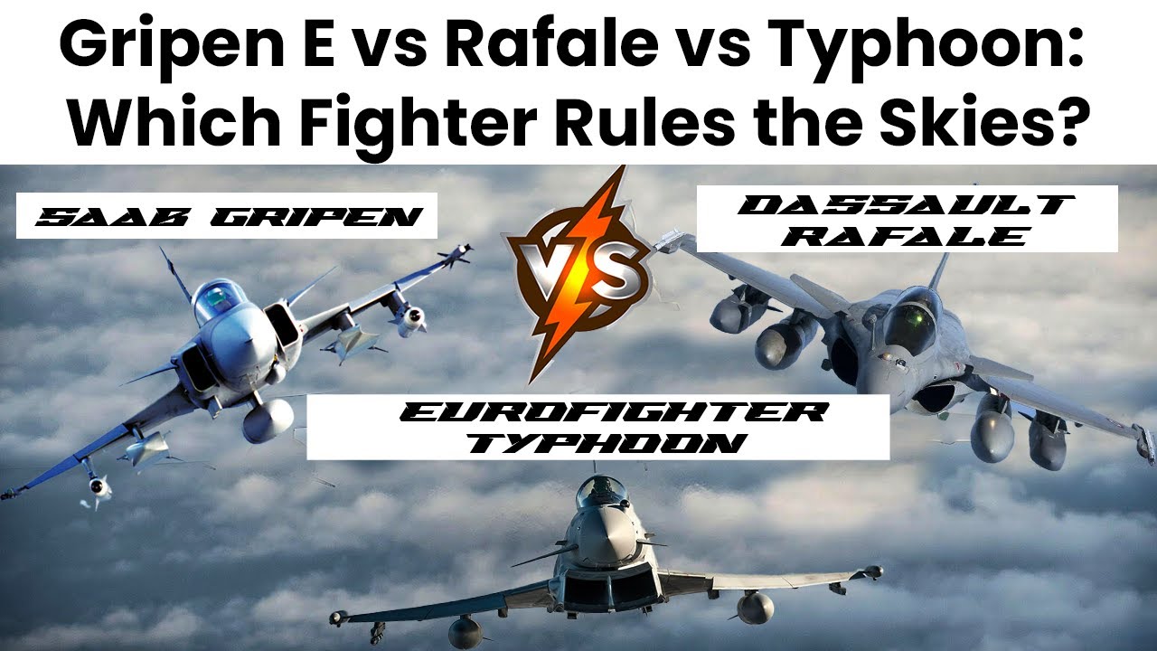 Saab Gripen E vs Dassault Rafale vs #EurofighterTyphoon Which Fighter ...
