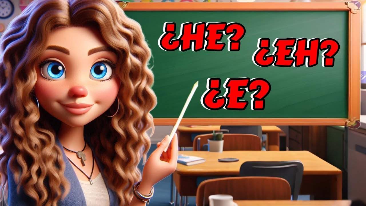 ¡Aprende la Diferencia entre HE, E y EH! | Ortografía Fácil para Niños ...