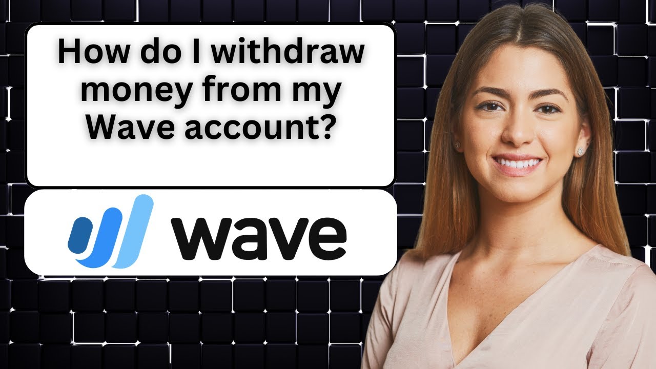 How do I withdraw money from my Wave account? - YouTube