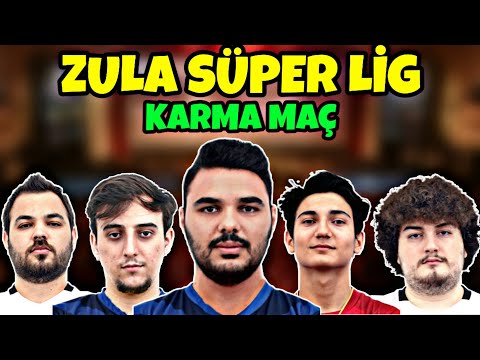 ZULA SÜPERLİG KARMA MAÇ(Koko,Swoon,Surprise,Unity,W4sili,Y4K7T)