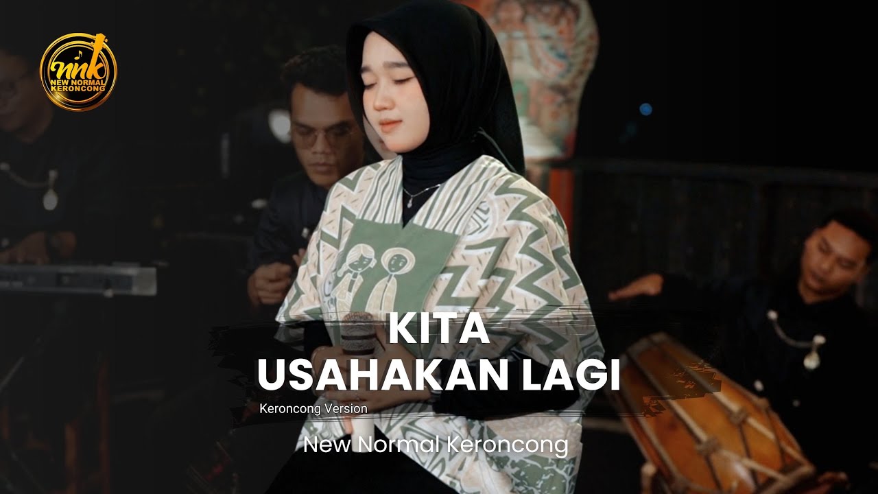 KITA USAHAKAN LAGI - Batas Senja ( New Normal Keroncong Cover ) - YouTube