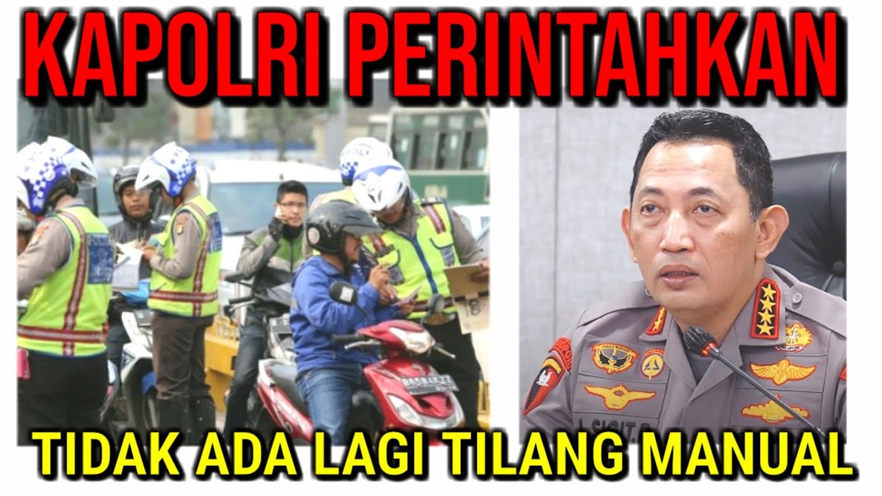 KAPOLRI INSTRUKSIKAN POLANTAS TAK LAGI TILANG MANUAL - YouTube