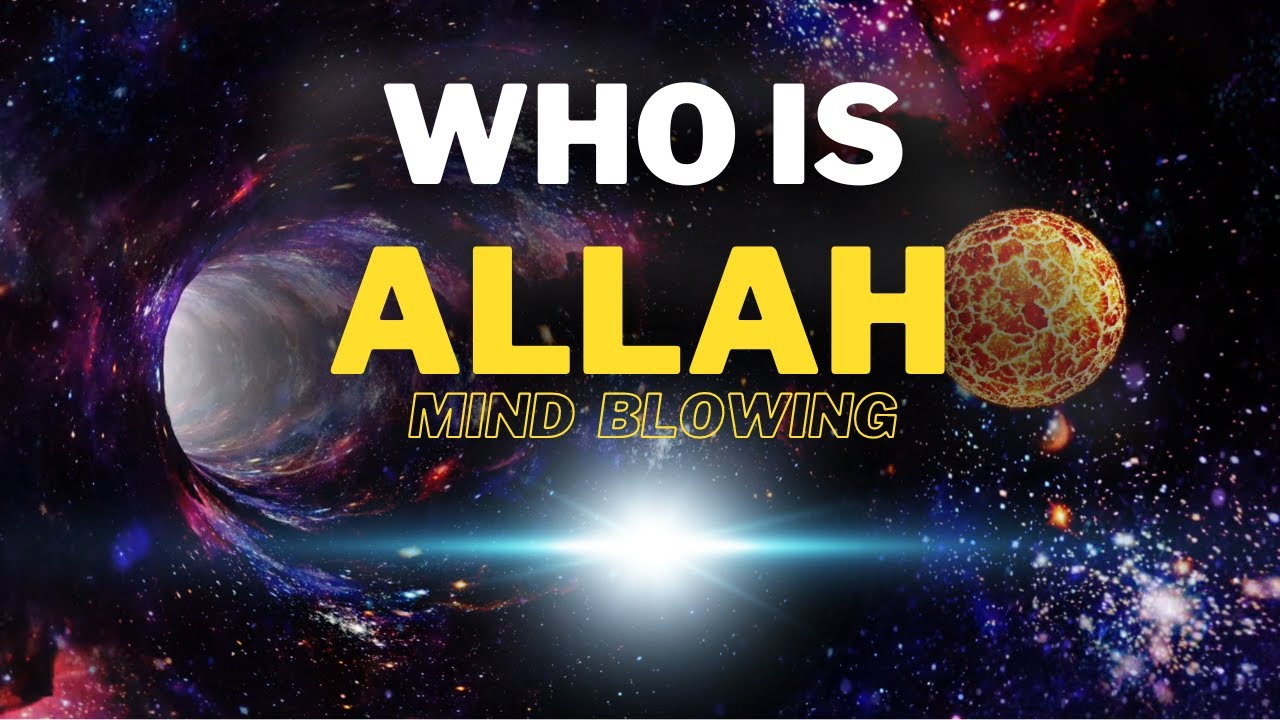Who Is ALLAH | The Powerful ! - YouTube