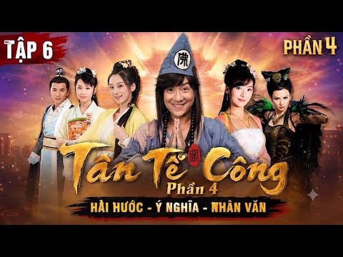 Tân Tế Công Phần 4 - Tập 6 Lồng Tiếng | Tế Công Giáng Trần Diệt Yêu | Trần Hạo Dân