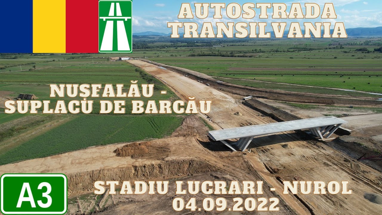 Autostrada Transilvania A3 , Nusfalau - Suplacu de Barcau - Stadiul ...