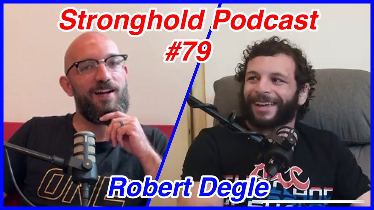 Stronghold Podcast #79 | Robert Degle | ADCC Singapore - YouTube