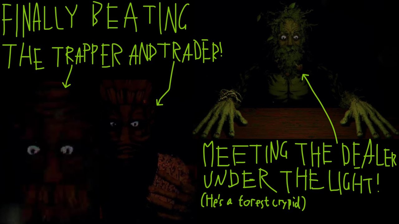 FINALLY BEATING THE TRAPPER AND THE TRADER! WE ACTUALLY SAW THE DEALER ...