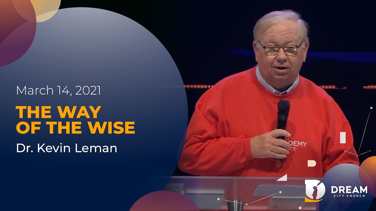 The Way of the Wise - Dr. Kevin Leman - YouTube