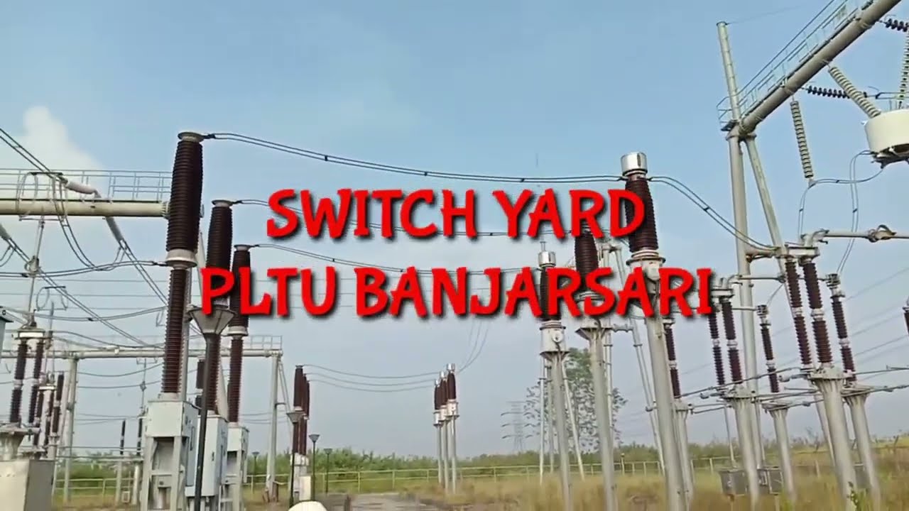 Pelepasan serta Normalisasi PMT dan PMS Switch Yard PLTU Banjarsari ...