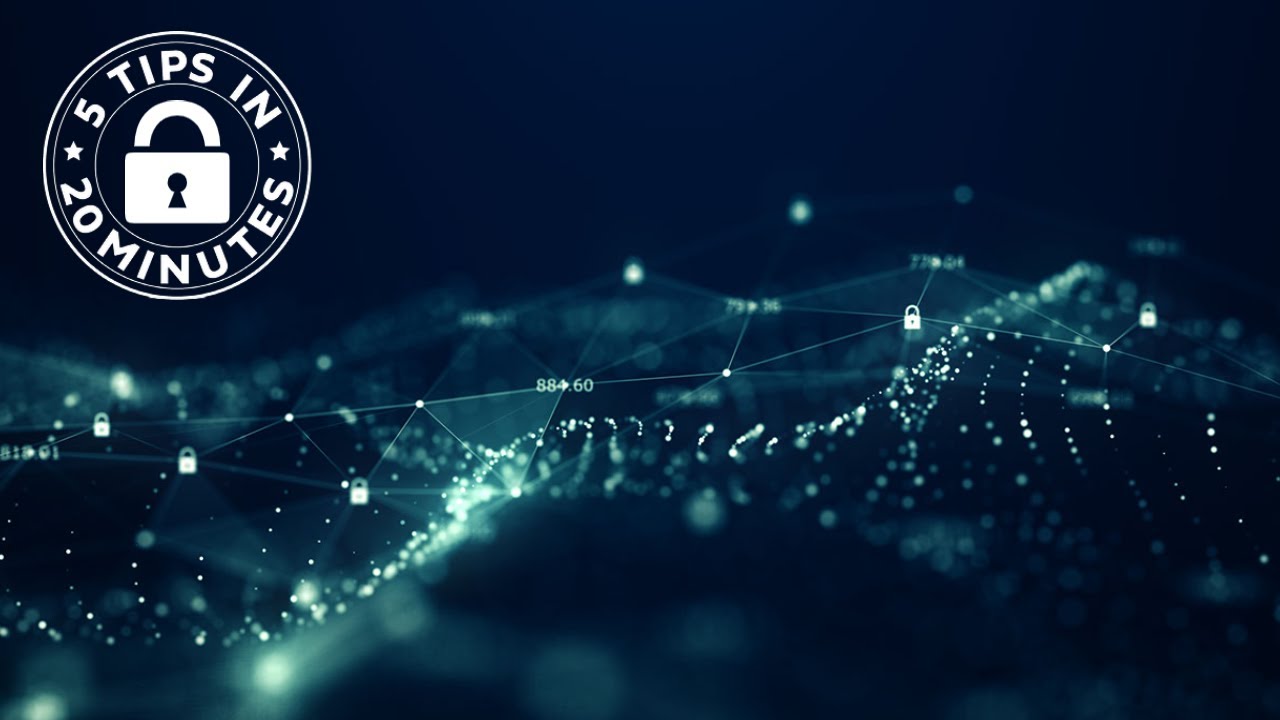 5 Tips in 20 Minutes: End-User Security - YouTube