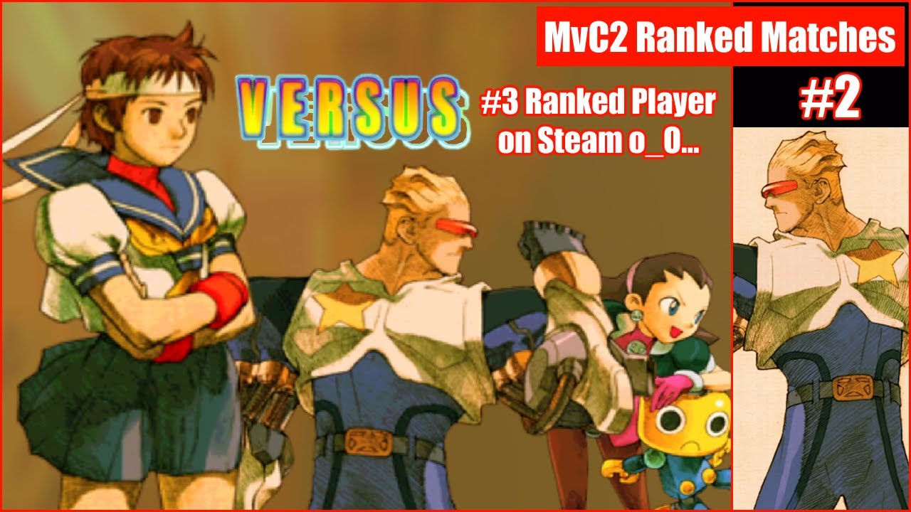 Marvel vs Capcom 2 (MvC2) - Steam Ranked Matches - 02 - Thrown to the ...