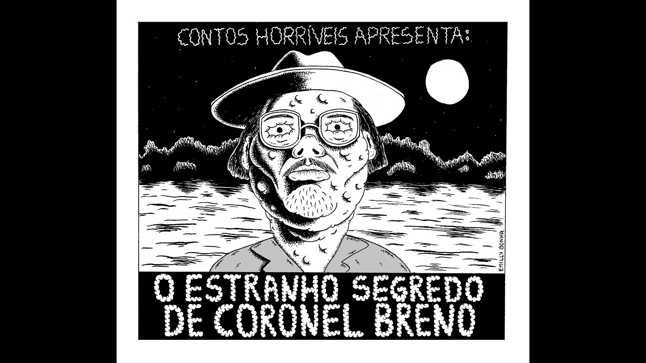CONTOS HORRÍVEIS #06: O Estranho Segredo de Coronel Breno - YouTube