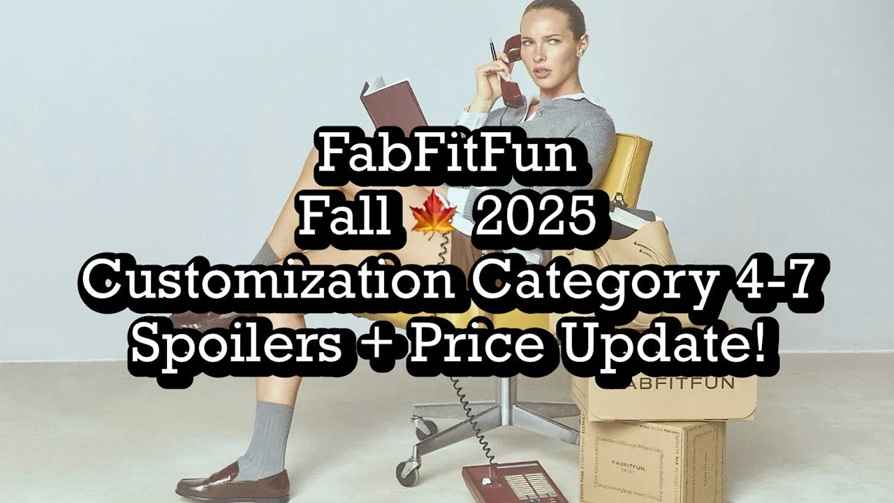 FabFitFun Fall 🍁 2025 Customization Category 4-7 Spoilers! | BeautyAmaB ...