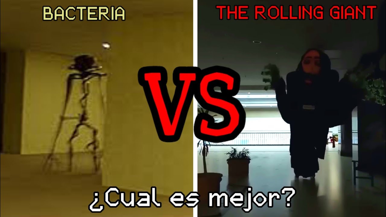 Bacteria (The Backrooms) vs The Rolling Giant (The Oldest View 3) ¿Cuál ...