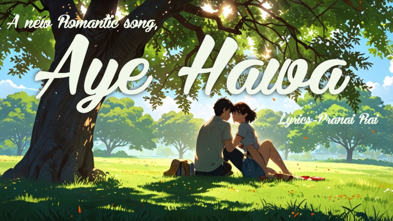 "Aye Hawa – A Dreamy Journey of Love and Memories 🌙 ️" #music #song # ...