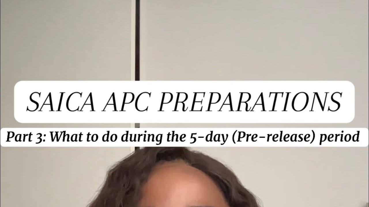 SAICA APC: What to do during the 5-day Pre-release period - YouTube